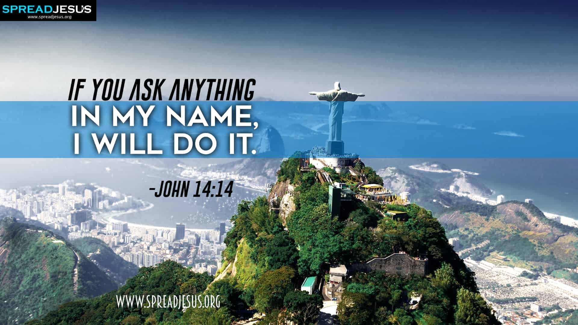Bible Quotes HD Wallpaper John 14 14 Download If You Ask Anything In My Bible Quotes HD Wallpaper John 14 14 Download If You Ask Anything In My